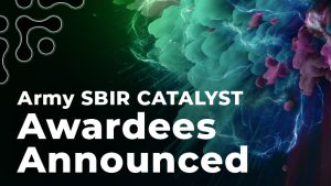 Army SBIR CATALYST pilot offers five businesses up to $75M – Army SBIR ...